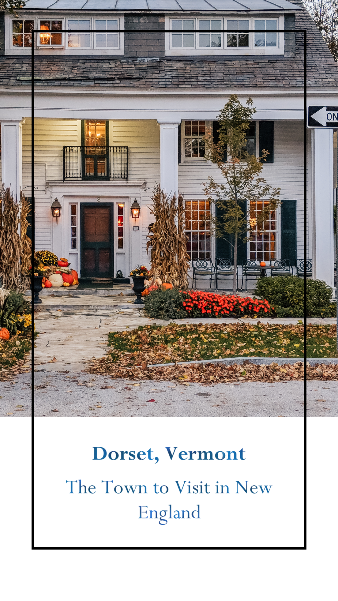 Visiting Dorset VT | A New England Guide | Sunny Coastlines